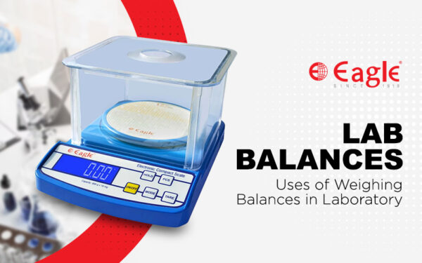 Lab Balances: Uses of Weighing Balances in Laboratory